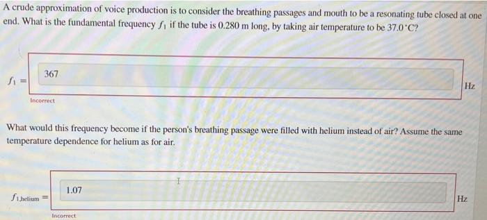 Solved A crude approximation of voice production is to | Chegg.com
