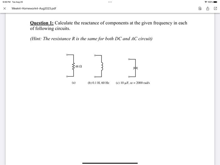 Solved Question 1: Calculate the reactance of components at | Chegg.com
