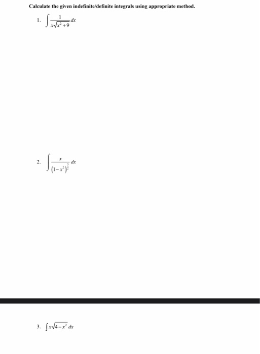 Solved Calculate the given indefinite definite integrals | Chegg.com