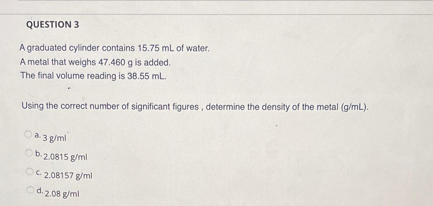 Solved QUESTION 3A graduated cylinder contains 15.75mL ﻿of | Chegg.com
