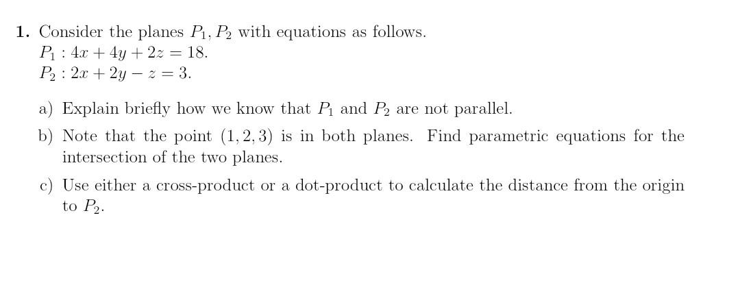 Solved 1. Consider the planes P1, P2 with equations as | Chegg.com