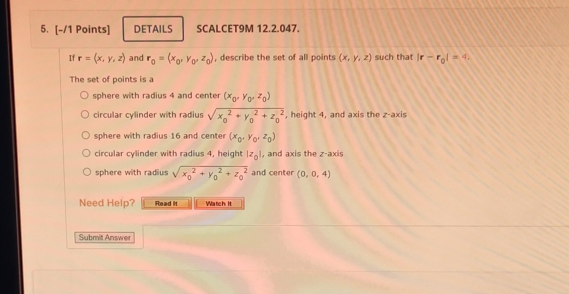 Solved If r= x,y,z and r0= x0,y0,z0 , describe the set of | Chegg.com