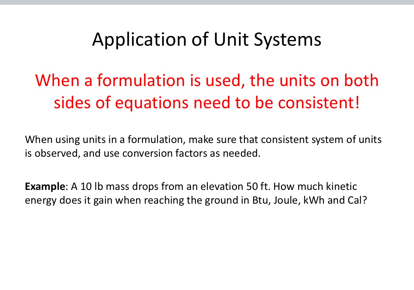 Solved Application of Unit SystemsWhen a formulation is | Chegg.com