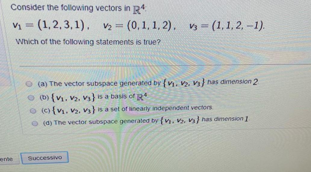 Solved Consider the following vectors in R4 Vi = (1,2,3,1). | Chegg.com