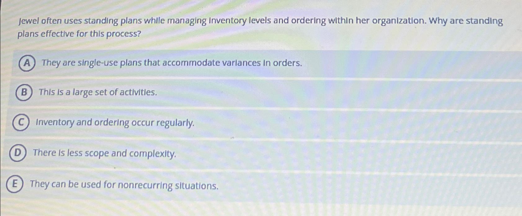Solved Jewel often uses standing plans while managing | Chegg.com