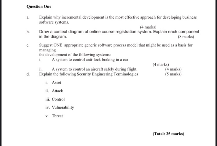 Solved Question One b. Explain why incremental development | Chegg.com