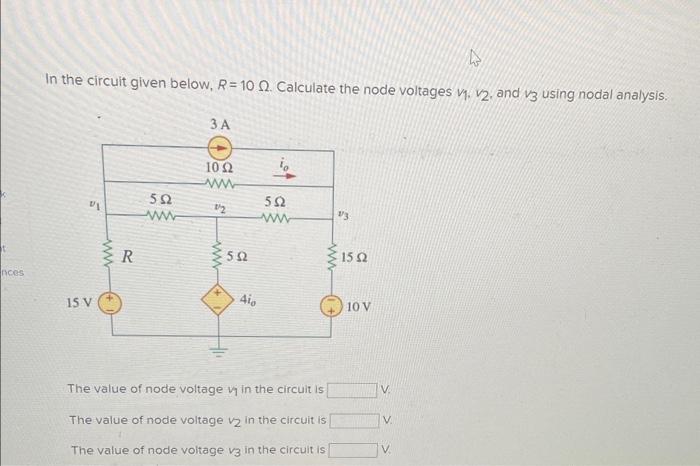 Solved In the circuit given below, R=10Ω. Calculate the node | Chegg.com
