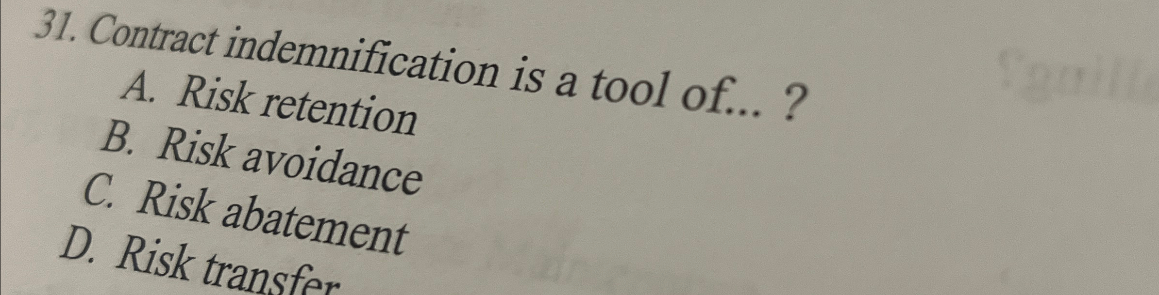 Solved Contract indemnification is a tool of... ?A. ﻿Risk | Chegg.com