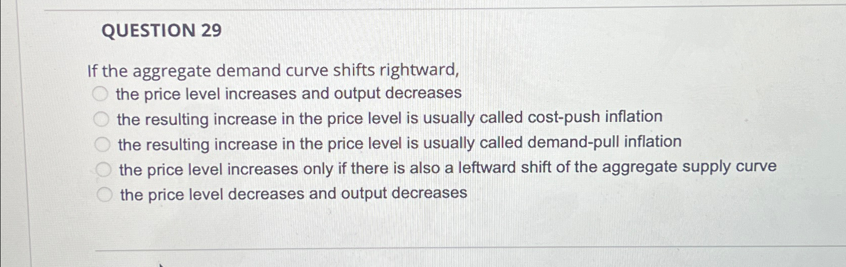 Solved QUESTION 29If the aggregate demand curve shifts | Chegg.com