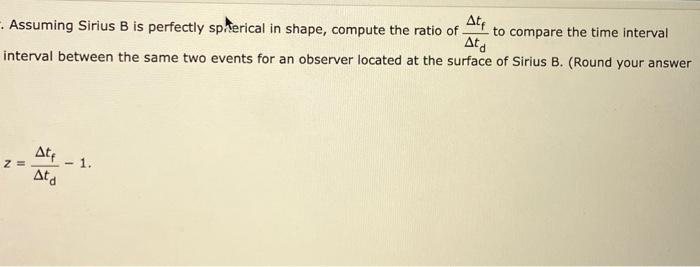 Solved Sirius B has a mass and radius of 1.9×1030 kg and | Chegg.com