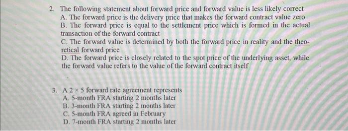 Solved 2. The following statement about forward price and | Chegg.com