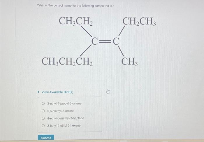 Solved What is the correct name for the following compound | Chegg.com