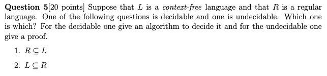 Solved Question 5[20 points] Suppose that L is a | Chegg.com