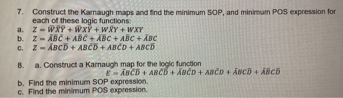 Solved 7. Construct the Karnaugh maps and find the minimum | Chegg.com