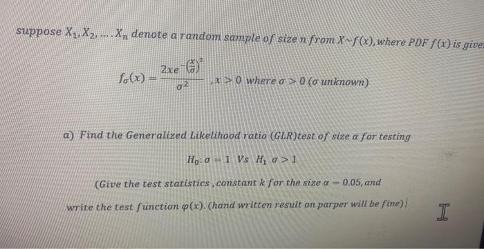 Solved suppose X1,X2,….Xn denote a random sample of sizen | Chegg.com