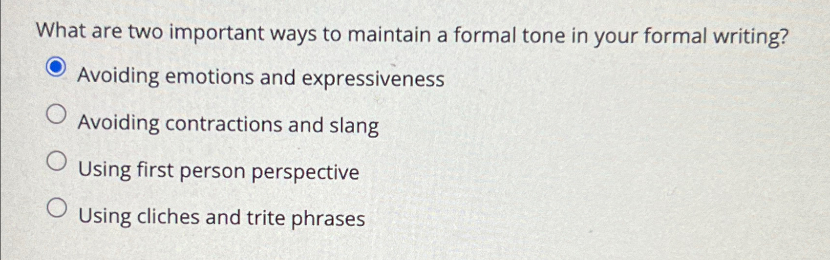 Solved What are two important ways to maintain a formal tone | Chegg.com