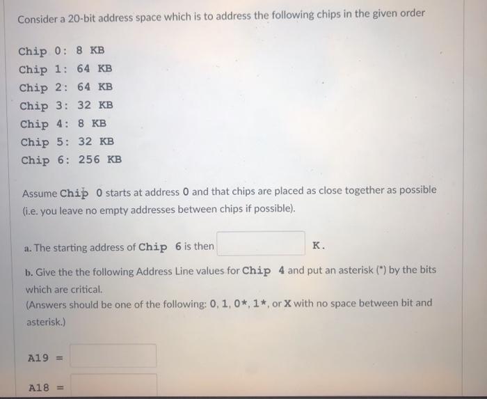 Solved Consider a 20-bit address space which is to address | Chegg.com