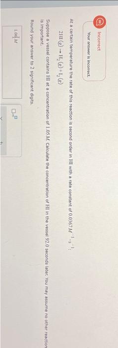 Solved Incorrect Your answer is incorrect. At a certain | Chegg.com