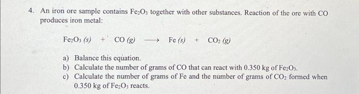 [solved] 4 An Iron Ore Sample Contains Fe2o3 Together With