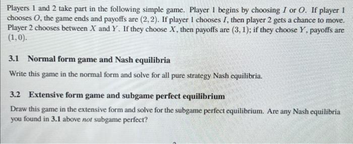 Solved Please help out with this Economic game theory | Chegg.com