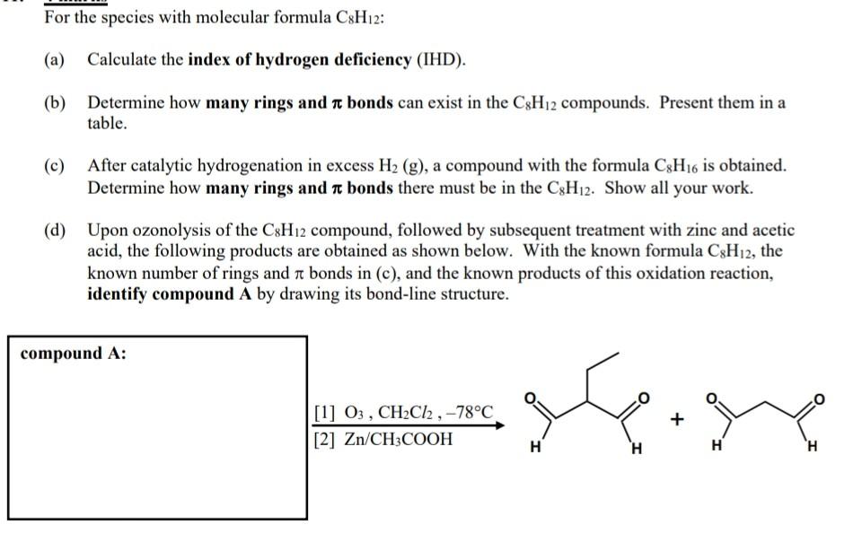 Solved For the species with molecular formula C8H12: | Chegg.com