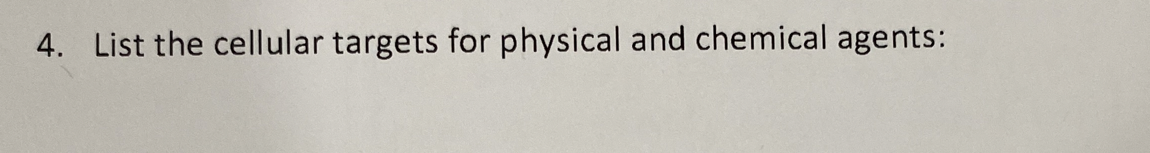 Solved List the cellular targets for physical and chemical | Chegg.com