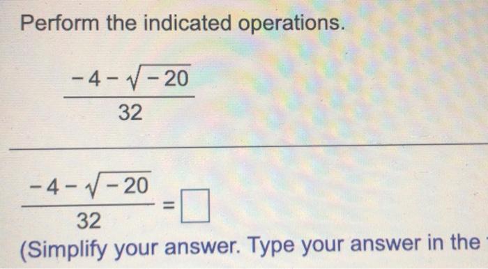 Solved simplify your answer. Typee your answer in the form a | Chegg.com