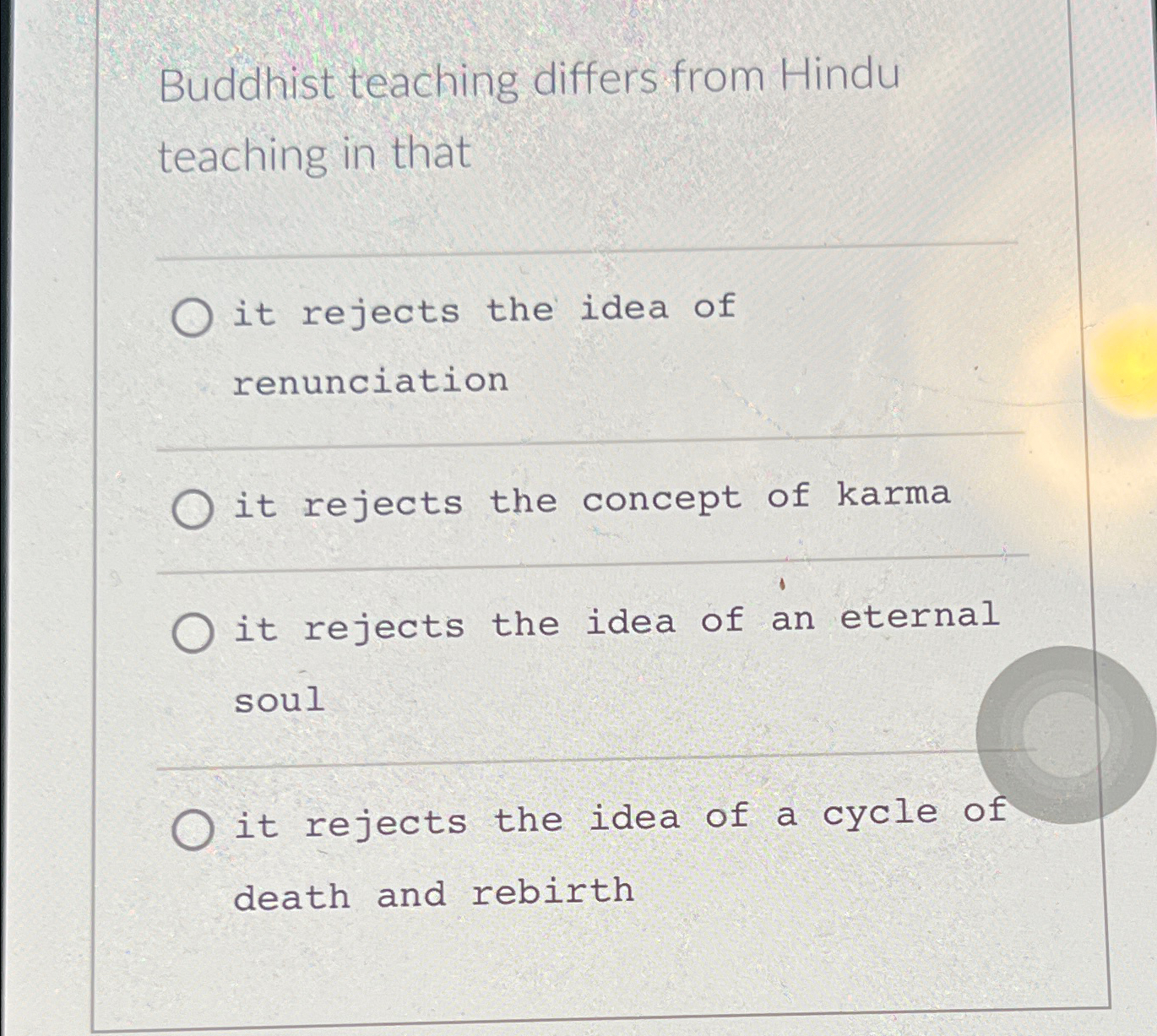 Solved Buddhist teaching differs from Hindu teaching in | Chegg.com