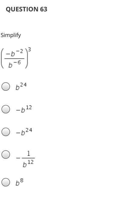 Solved QUESTION 63 Simplify 3 -b 606 O 624 0 - 12 0 -624 О 1 | Chegg.com