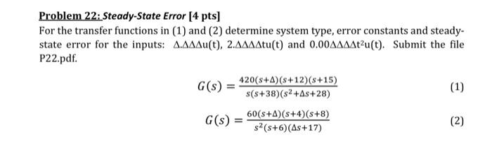 Solved Problem 22:Steady-State Error [4 pts] For the | Chegg.com