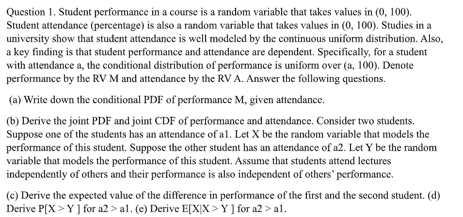 Solved Question 1. ﻿Student performance in a course is a | Chegg.com