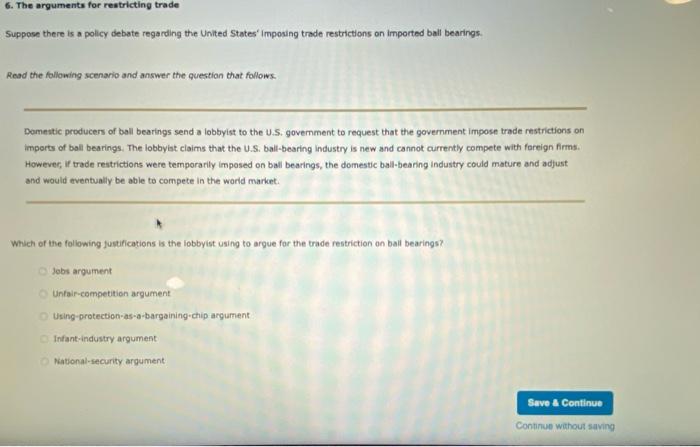 Solved 6. The arguments for restricting trade Suppose there | Chegg.com