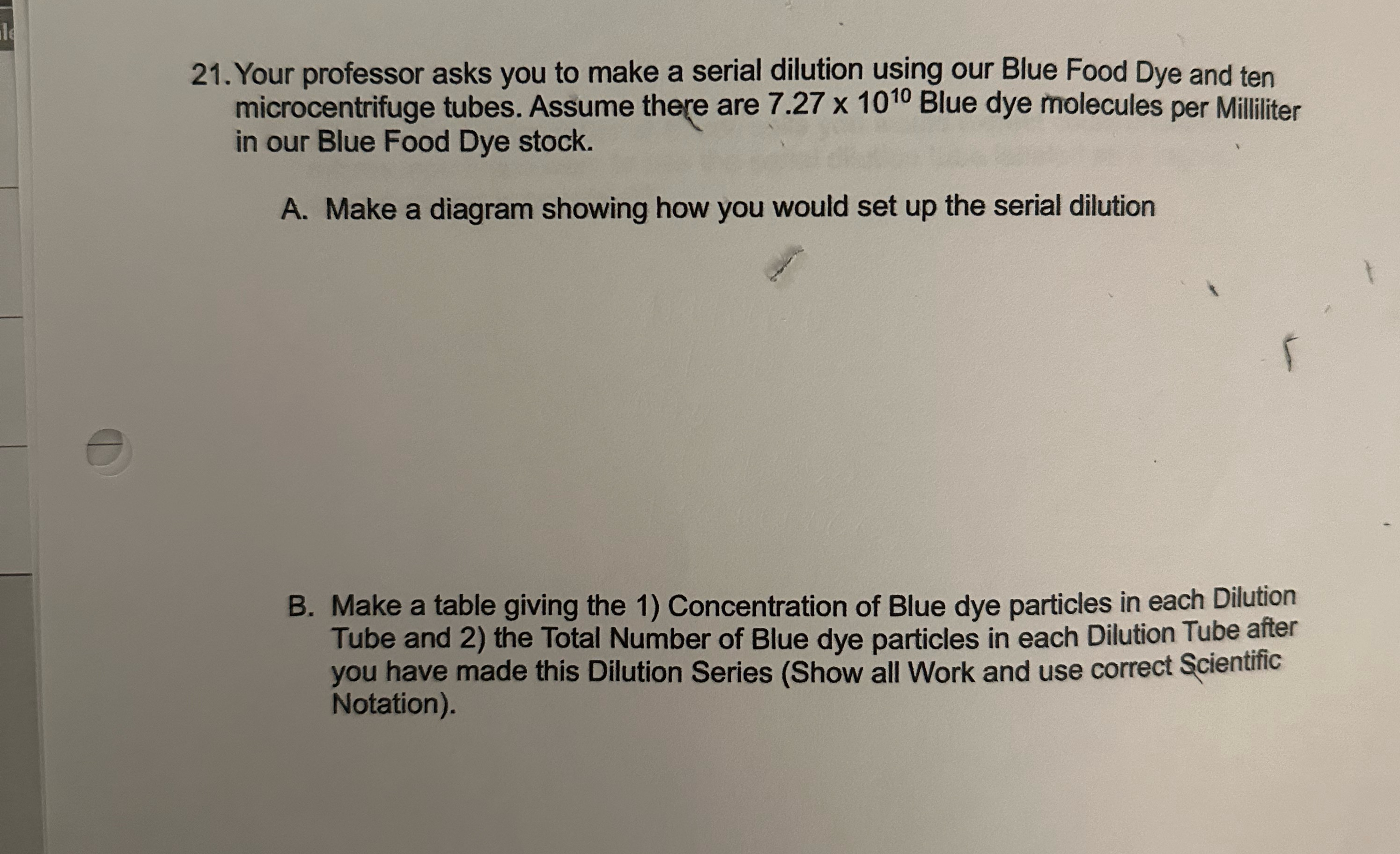 Solved Your professor asks you to make a serial dilution | Chegg.com