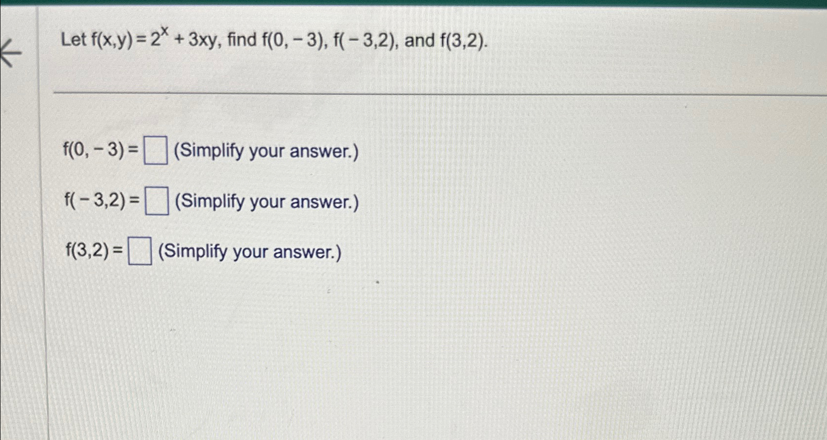 Solved Let f(x,y)=2x+3xy, ﻿find f(0,-3),f(-3,2), ﻿and | Chegg.com