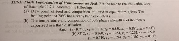 Solved 11.7-1. Flash Vaporization of Multicomponent Feed. | Chegg.com