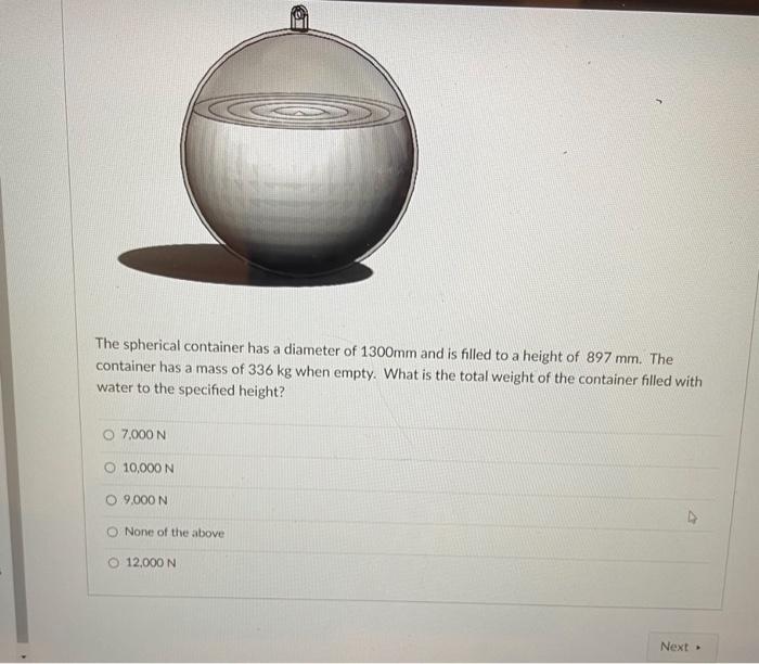 Solved The spherical container has a diameter of 1300 mm and | Chegg.com