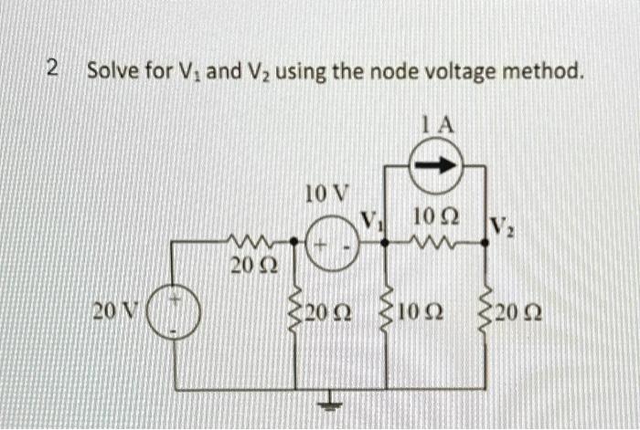 Solved Solve for V1 and V2 using the node voltage method. | Chegg.com