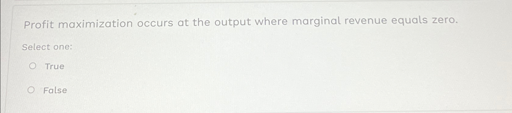 Solved Profit maximization occurs at the output where | Chegg.com
