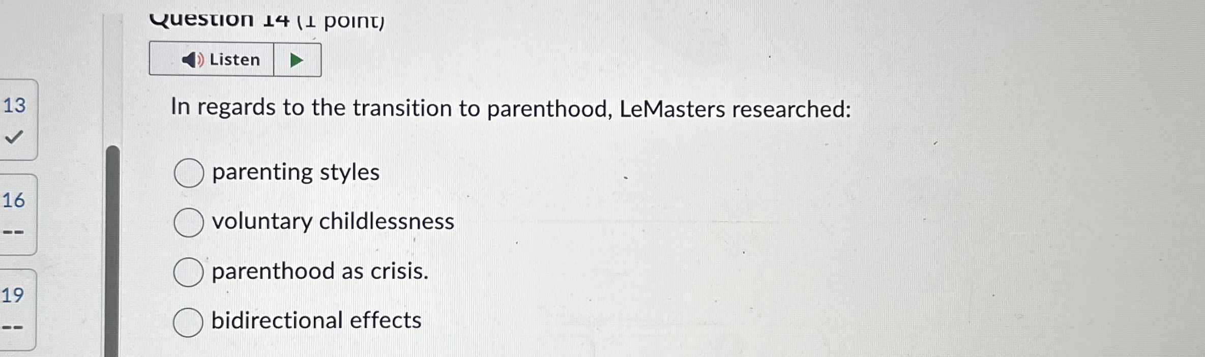 Solved Question 14 (1 ﻿point)ListenIn regards to the | Chegg.com