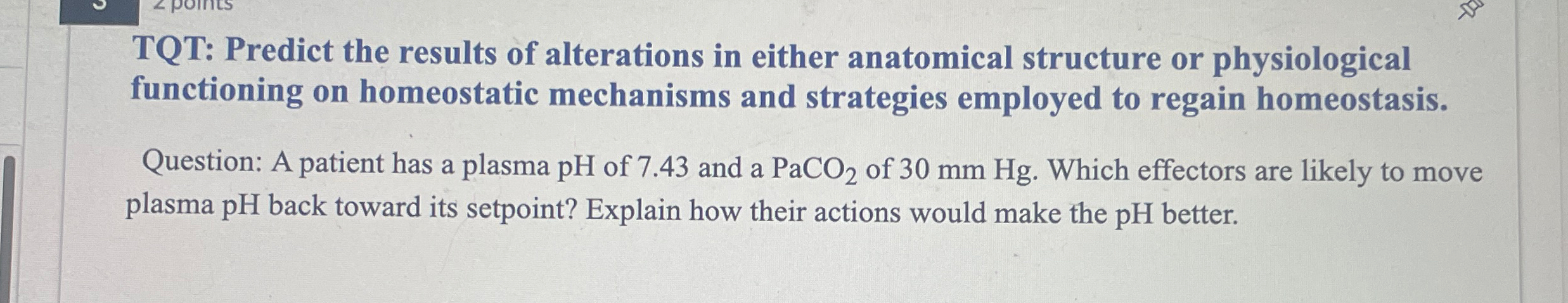 Solved TQT: Predict the results of alterations in either | Chegg.com