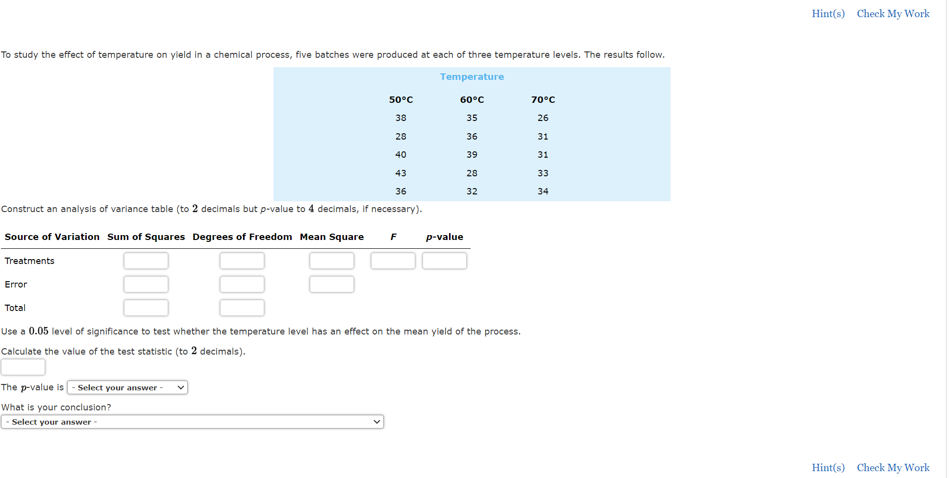 Solved To study the effect of temperature on yield in a | Chegg.com