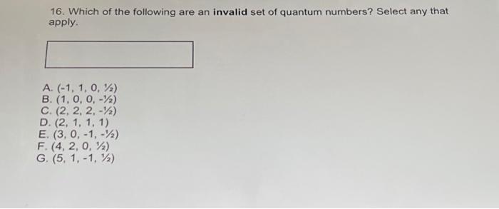 Solved 16. Which of the following are an invalid set of | Chegg.com