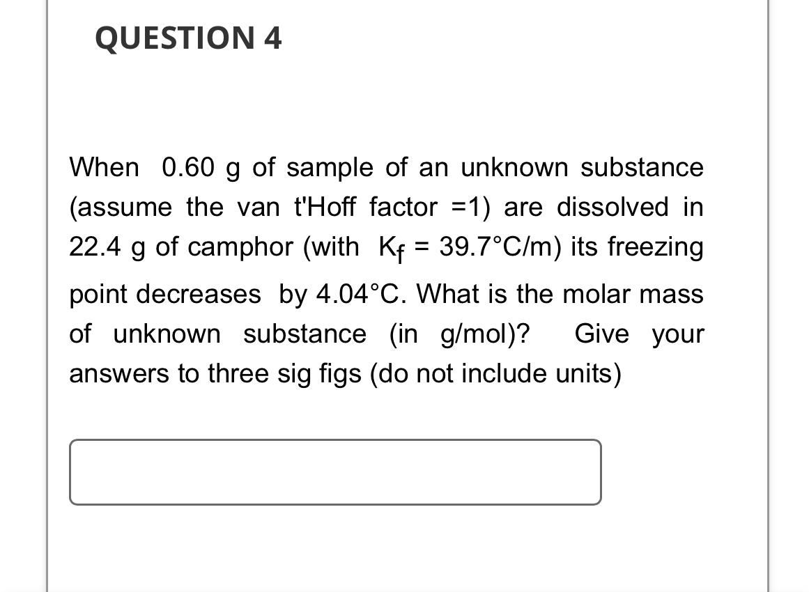 Solved QUESTION 4When 0.60g ﻿of sample of an unknown | Chegg.com