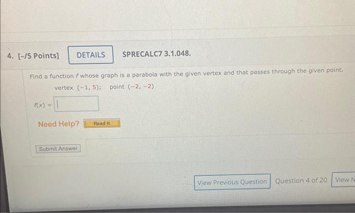 Solved Find a function f whose graph is a parabola with the | Chegg.com