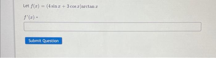 Solved Differentiate f(x)=2tan−1(7x). Use exact values. You | Chegg.com