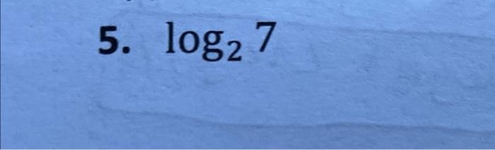 Solved 5. log27 | Chegg.com