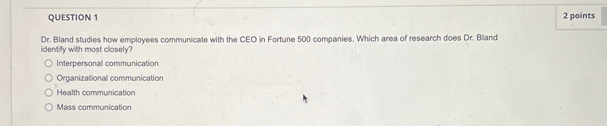 Solved QUESTION 1Dr. ﻿Bland studies how employees | Chegg.com