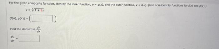Solved For the given composite function, identify the inner | Chegg.com