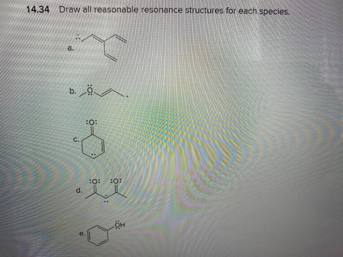 Solved 14.34 Draw all reasonable resonance structures for | Chegg.com
