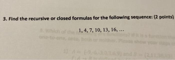 Solved 3. Find the recursive or closed formulas for the | Chegg.com